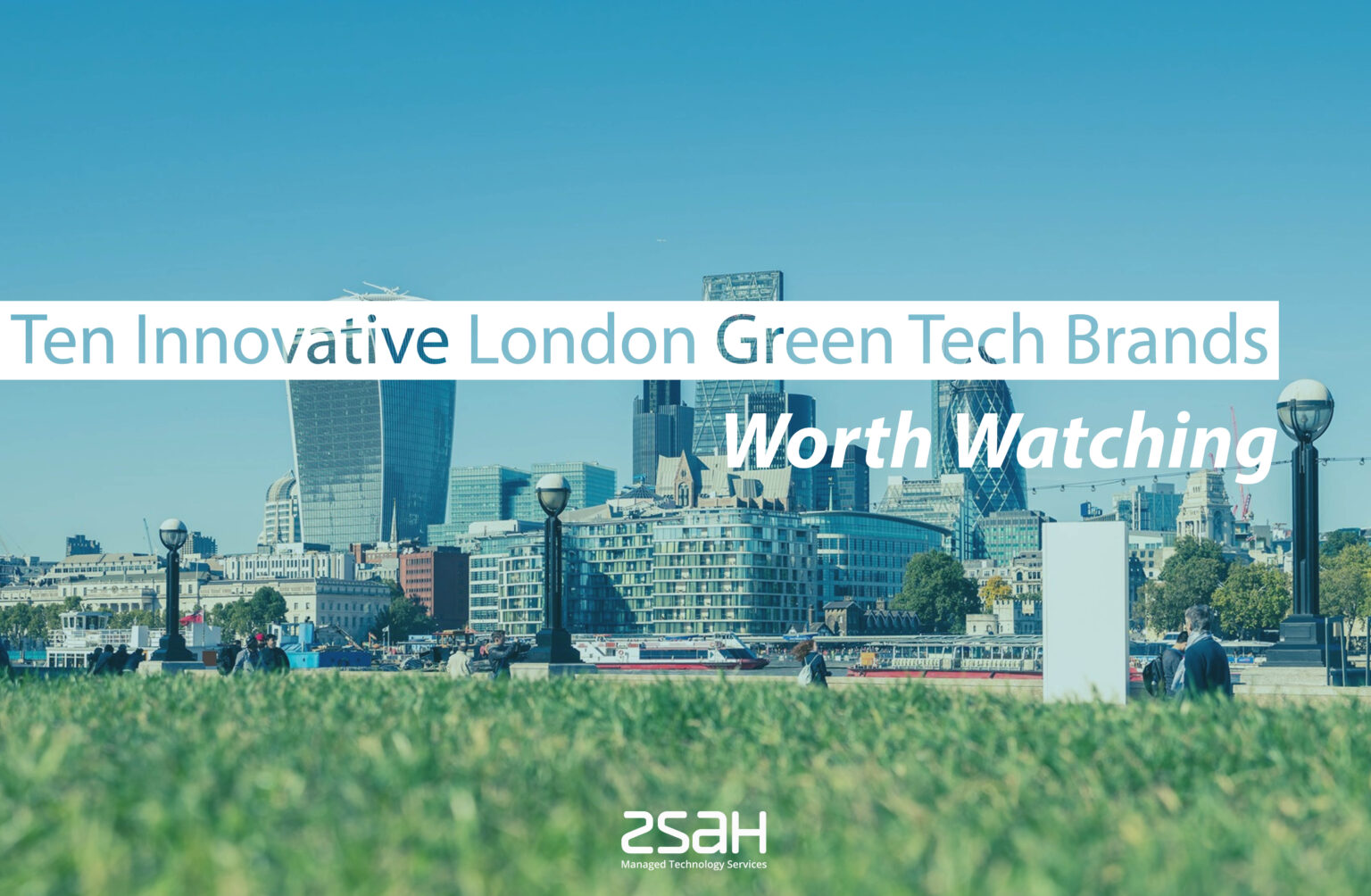 Ten Innovative London Green Tech Brands Worth Watching - zsah